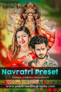 Navratri Photo Editing preset Lightroom Free Download - PABITRA ...
